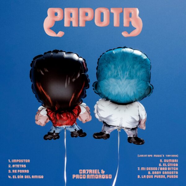 CA7RIEL & Paco Amoroso presentan #Tetas, la primera dosis de "Papota ...